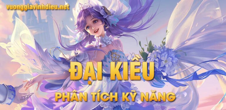 Đại Kiều (Da Qiao) | Vương Giả Vinh Diệu – Honor Of Kings
